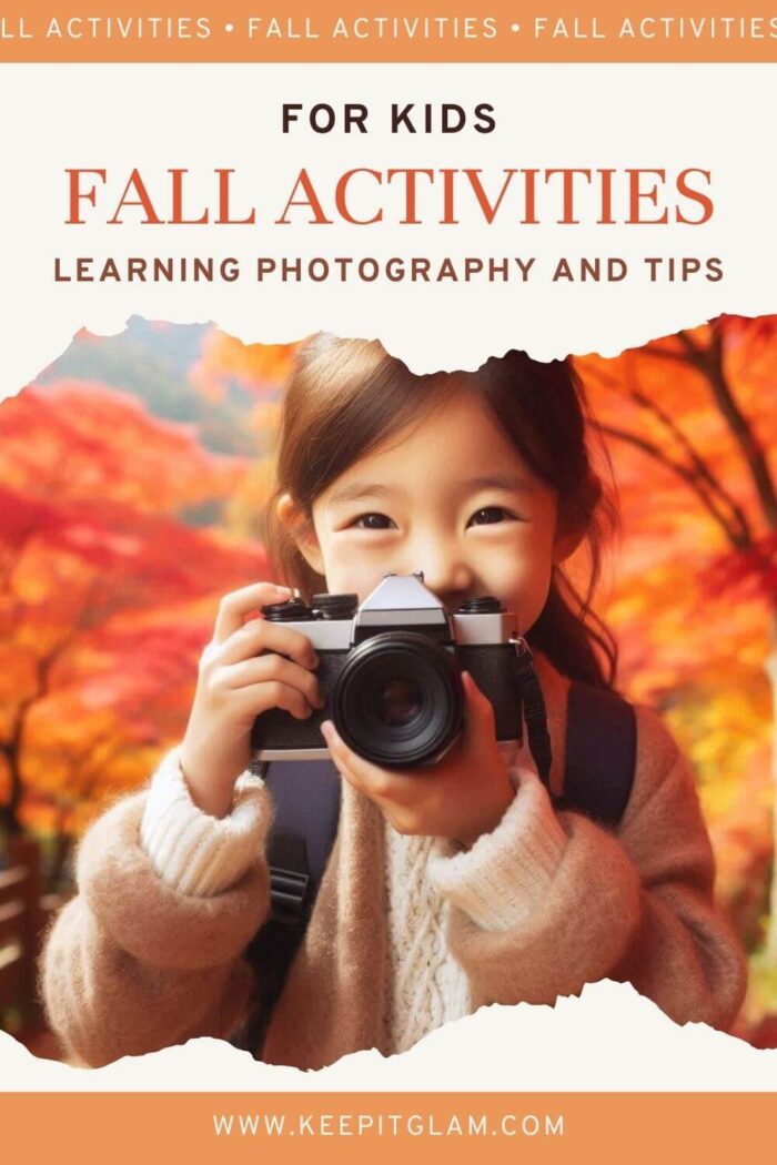 Fall Activities for Kids: Capture the Beauty of Fall Through ...